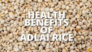 Potential Health Benefits of Adlai Rice