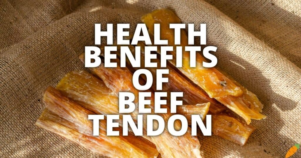 11 Potential Health Benefits Of Beef Tendon