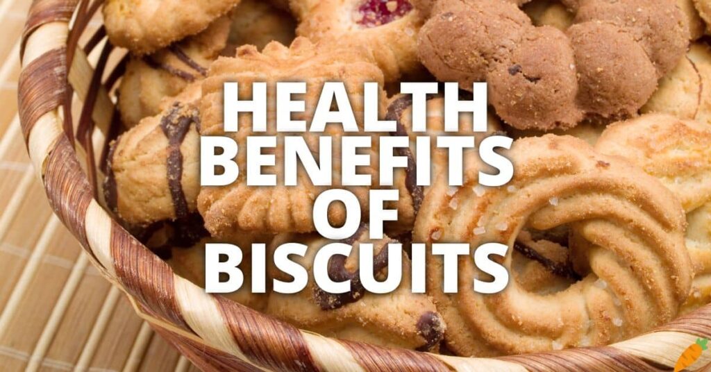 11 Potential Health Benefits Of Biscuits