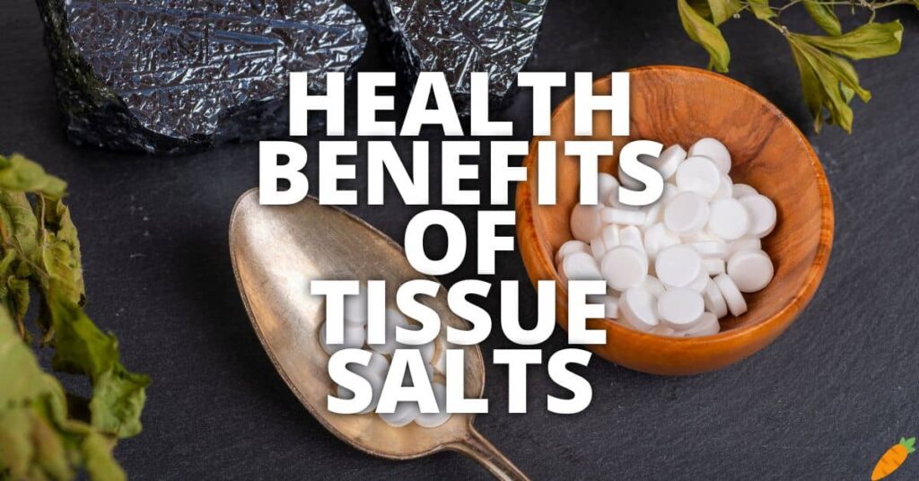 11 Potential Health Benefits Of Tissue Salts