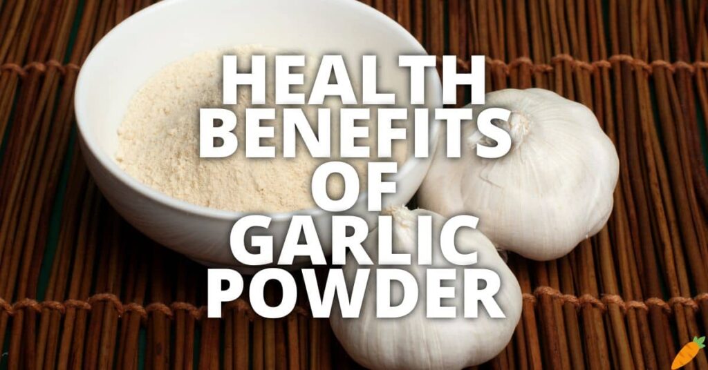 10 Potential Health Benefits Of Garlic Powder