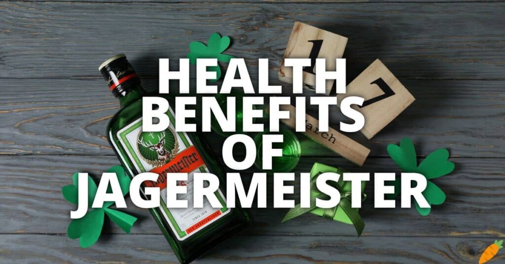 11 Potential Health Benefits Of Jagermeister