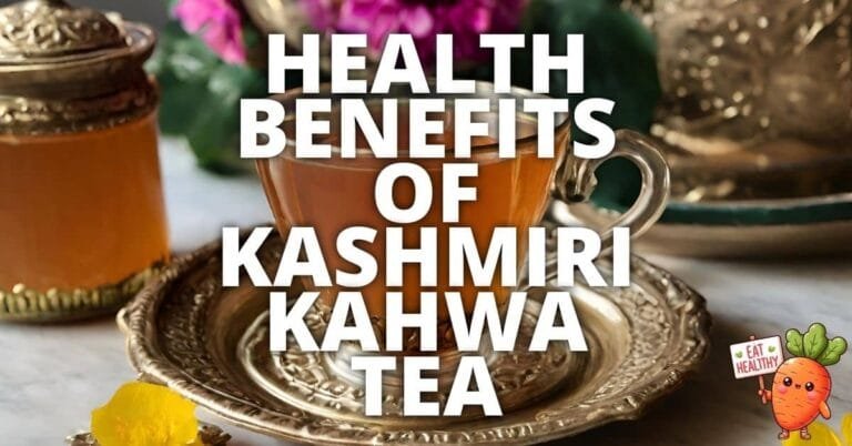 15 Potential Health Benefits Of Kashmiri Kahwa Tea