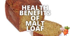 16 Potential Health Benefits Of Malt Loaf