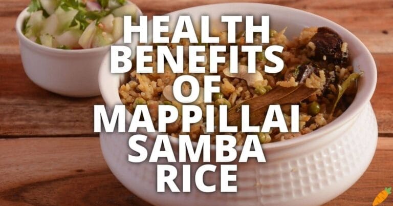 10 Potential Health Benefits Of Mappillai Samba Rice