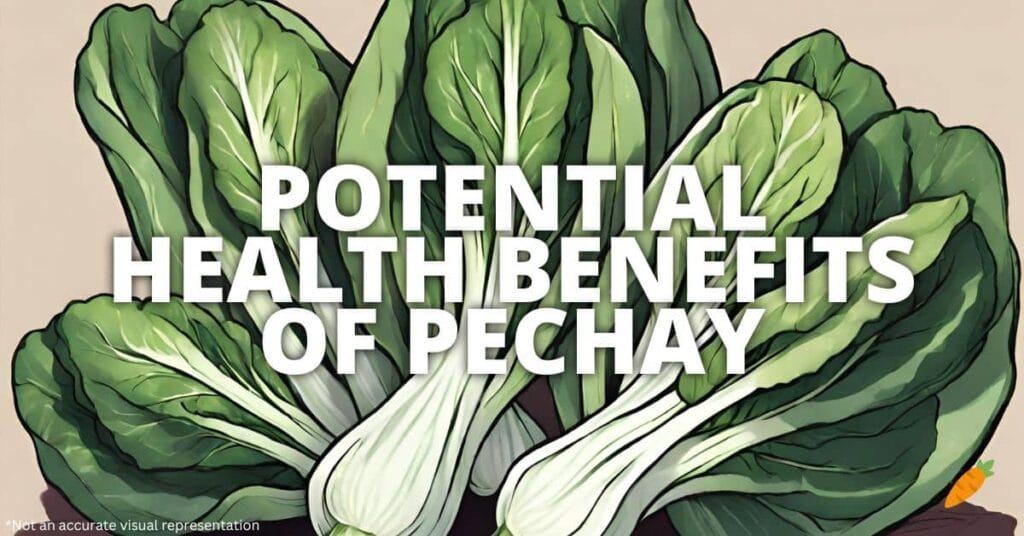 Potential Health Benefits Of Pechay